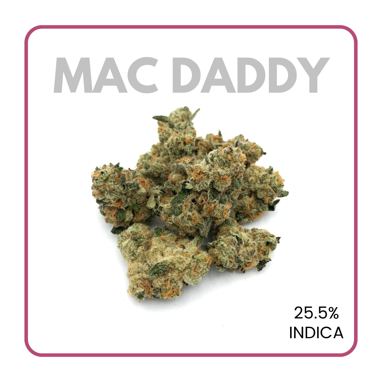Mac Daddy Strain | flowerz
